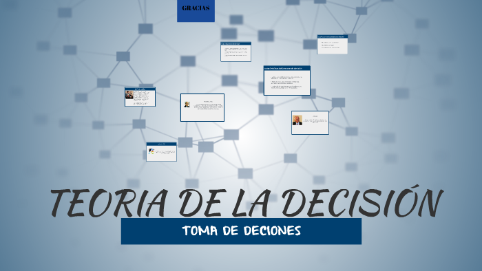 TEORÍA DE LA DECICIÓN by maicol ortiz on Prezi
