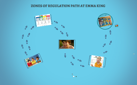 ZONES OF REGULATION AT EMMA KING by penni rosen on Prezi