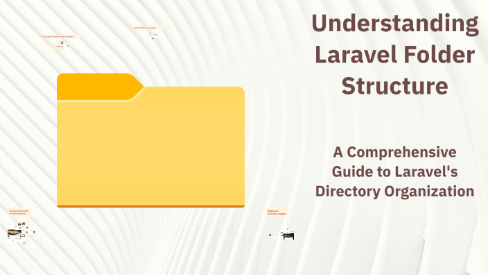 Understanding Laravel Folder Structure by Faizah Al Atsariyyah on Prezi