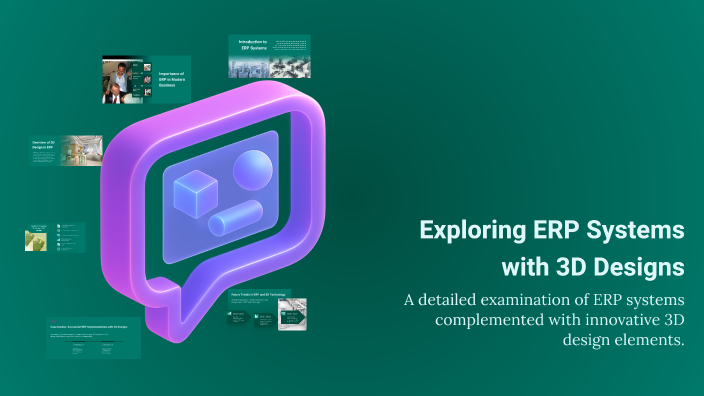 Exploring ERP Systems with 3D Designs by Youssef Elgendy on Prezi