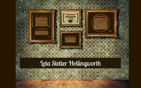 Leta Stetter Hollingworth by Chelsy Sookram on Prezi