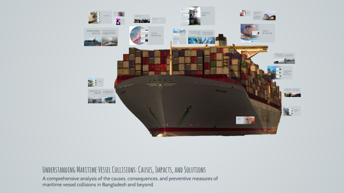 Understanding Maritime Vessel Collisions: Causes, Impacts, and ...