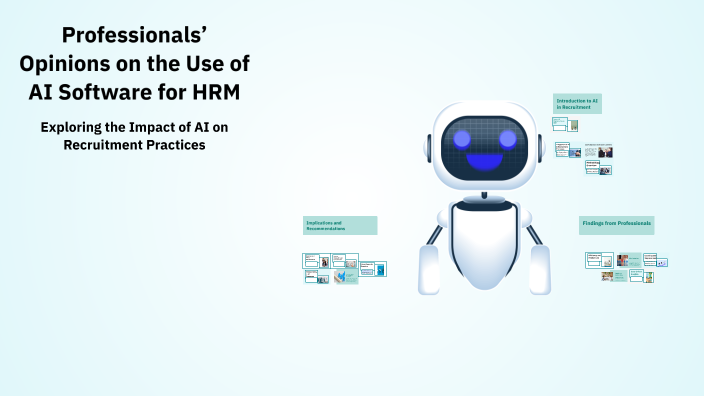 Professionals’ Opinions on the Use of AI Software for HRM by Nasreen ...