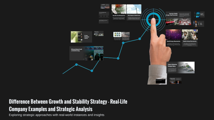 Difference Between Growth and Stability Strategy - Real-Life Company ...