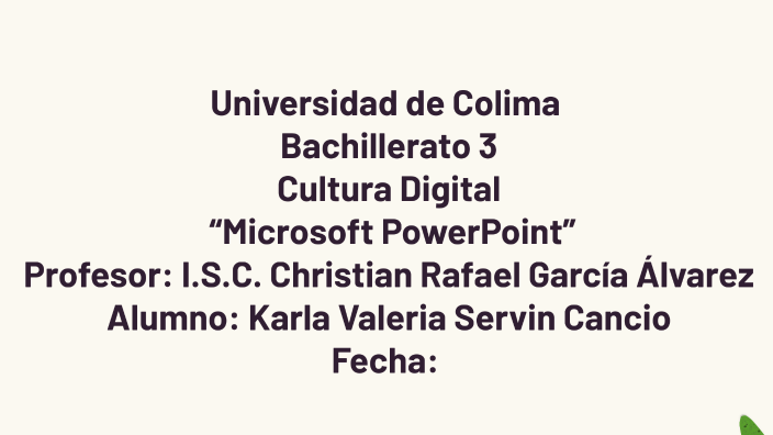 Universidad de Colima Bachillerato 3 Cultura Digital “Microsoft ...