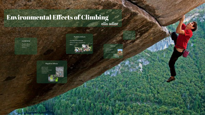 Environmental Effects of Climbing by Ella Adler on Prezi
