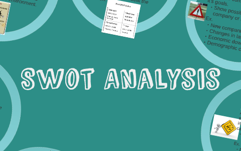 Swot Analysis by kelsey b on Prezi