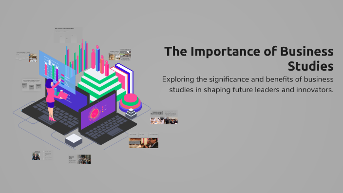 The Importance of Business Studies by Alvine Otieno on Prezi