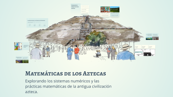 Matemáticas de los Aztecas by martuuu vorosss on Prezi