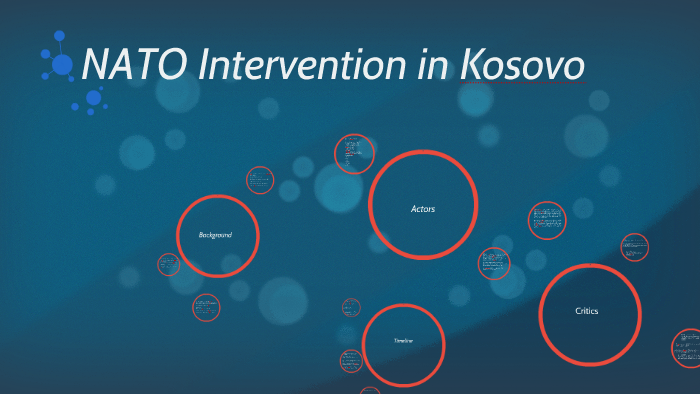 NATO Intervention in Kosovo by Lisa Maria Poschenrieder on Prezi