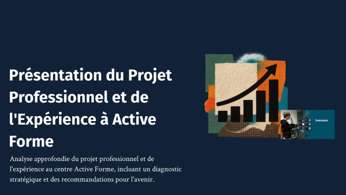 Présentation du Projet Professionnel et de l'Expérience à Active Forme ...