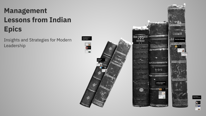 Management Lessons from Indian Epics by Aayushi on Prezi