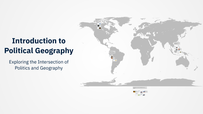 Introduction to Political Geography by UMMY SALMA on Prezi