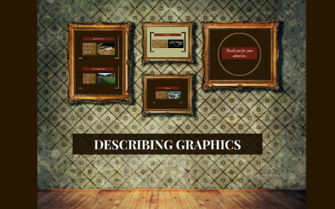 DESCRIBING GRAPHICS by Freddy Garcia on Prezi