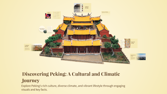 Discovering Peking: A Cultural and Climatic Journey by Simon M on Prezi