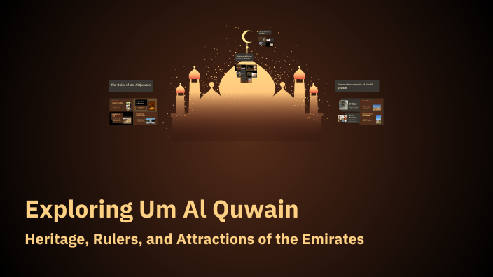Exploring Um Al Quwain by Sarah Elbagory on Prezi