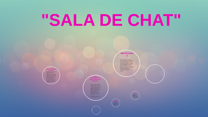 QUE ES UNA SALA DE CHAT by jennifer lopez on Prezi