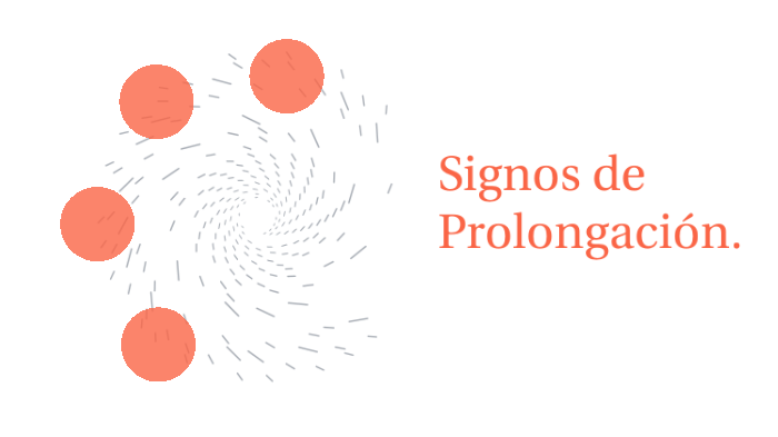 Signos de Prolongación by Zayra García on Prezi