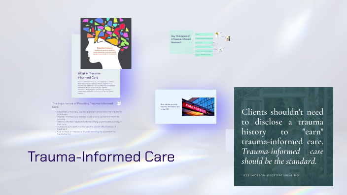 Trauma Informed Care by Allison Grant on Prezi