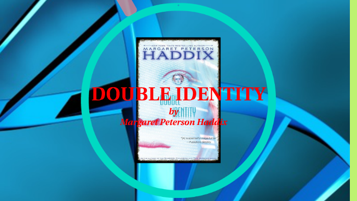 Double Identity by C Neumeyer on Prezi