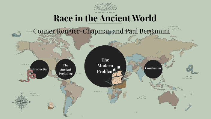 Race in the Ancient World by Conner Rougier-Chapman on Prezi