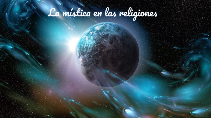 La mística en las religiones by Mireia Chouza on Prezi