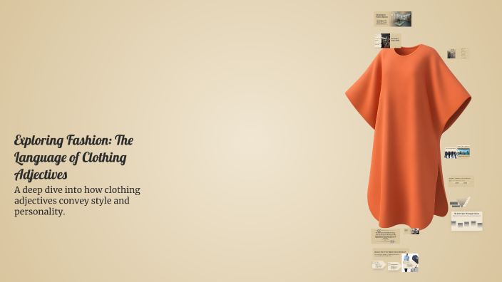Exploring Fashion: The Language of Clothing Adjectives by Zulfiyya ...