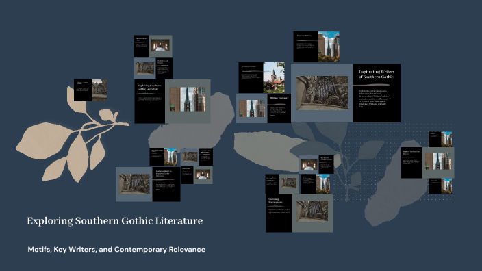 Exploring Southern Gothic Literary Style by Magdalena Malczewska on Prezi
