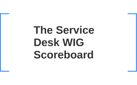 WIG Scoreboard by Matthew Carson on Prezi