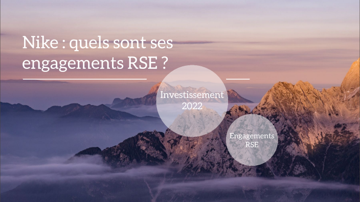 Nike: quels sont ses engagements RSE? by Jade Monneraye on Prezi