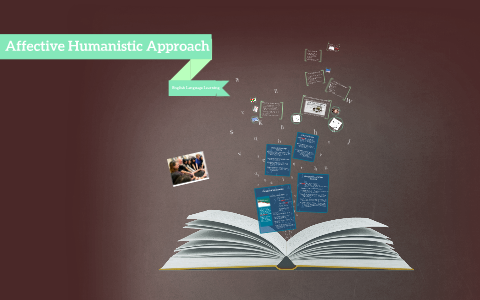 Affective Humanistic Approach by Michelle Shephard on Prezi