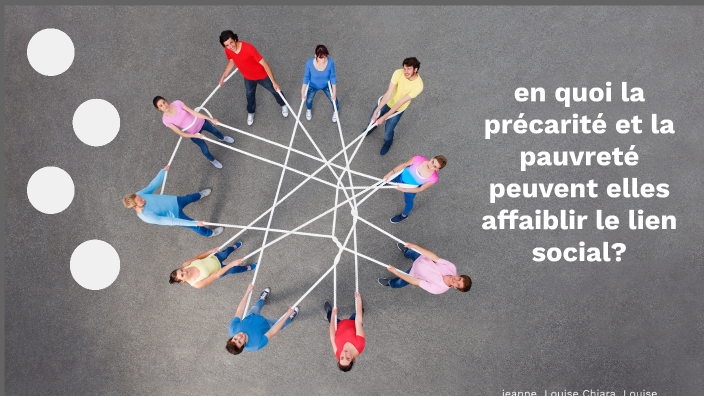 en quoi la précarité et la pauvreté peuvent elles affaiblirs le lien ...
