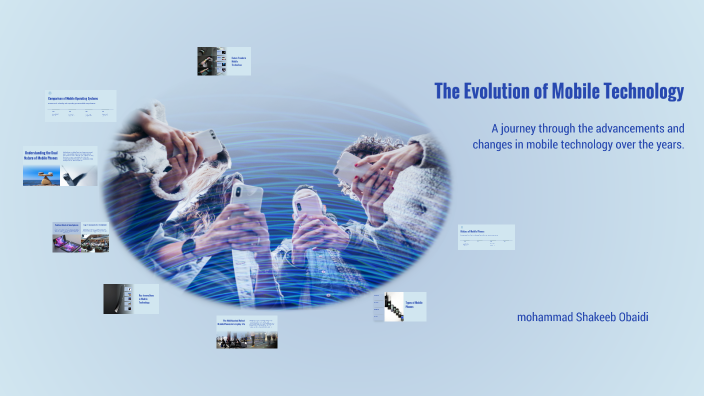 The Evolution of Mobile Technology by shakib obaidi on Prezi