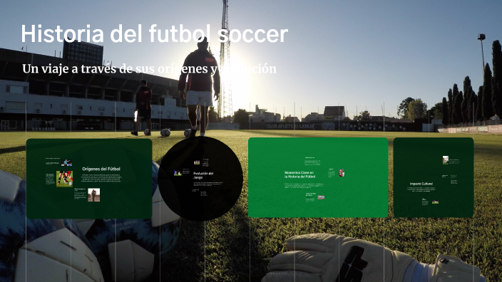 Historia del futbol soccer by Alan Corona on Prezi