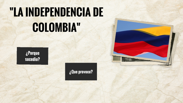 Independencia de Colombia by valeryn nuñez gutierrez on Prezi