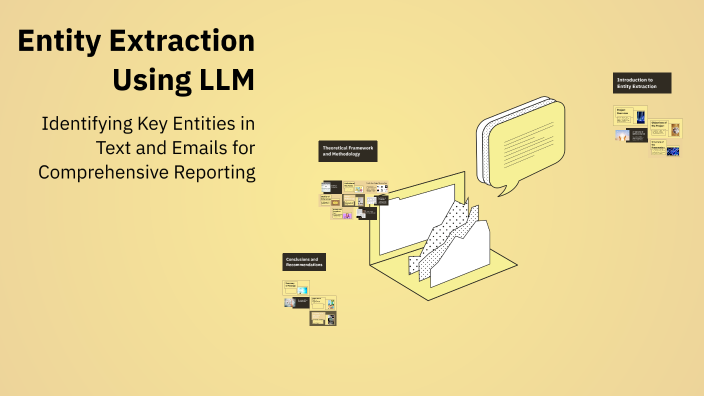 Entity Extraction Using LLM by Akshita Chormule on Prezi