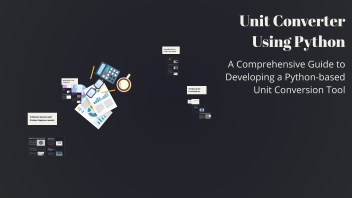 Unit Converter Using Python by Karthi on Prezi
