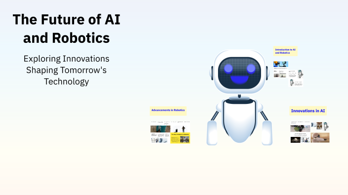 The Future of AI and Robotics by Aarav Poudel on Prezi