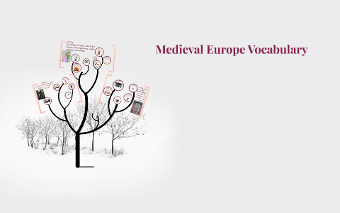 Medieval Europe Vocabulary by BreAnne Griego
