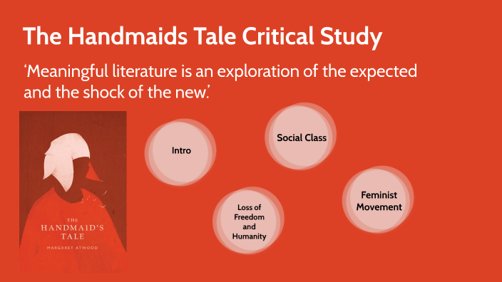 Handmaids Tale Critical Analysis by Finnegan O'Hara on Prezi