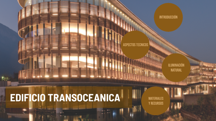 EDIFICIO TRANSOCEANICA by Gabriela Villarreal Doria on Prezi