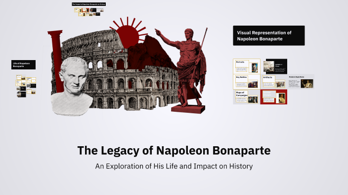 The Legacy of Napoleon Bonaparte by Tymofii Poznii on Prezi