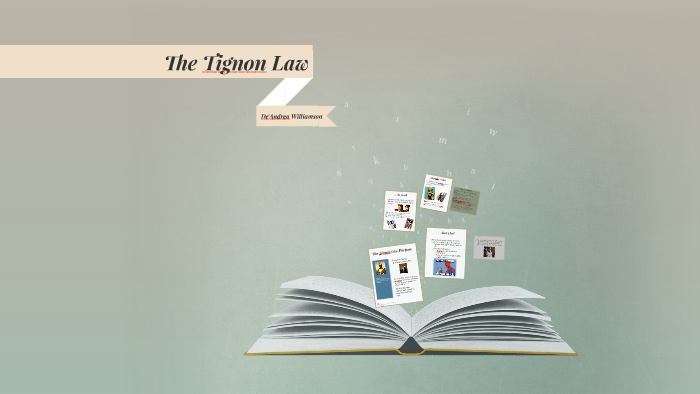 The Tignon Law by De'Andrea Williamson on Prezi