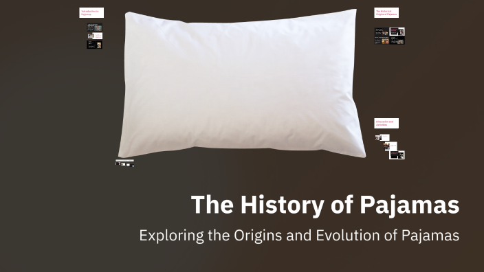 The History of Pajamas by Reem Qais on Prezi