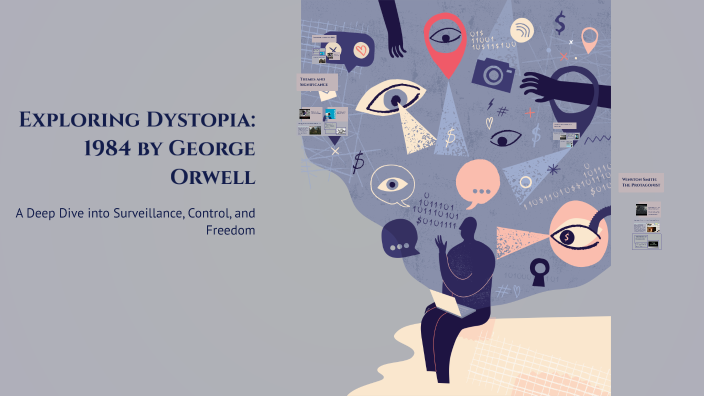 Exploring Dystopia: 1984 by George Orwell by Tommaso Brisolin on Prezi