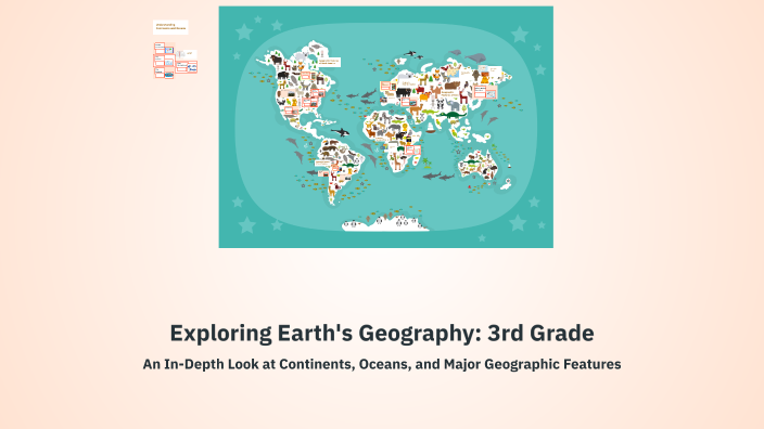Exploring Earth's Geography: 3rd Grade by Hadley Dasilva on Prezi