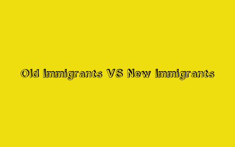 Old Vs New immigrants by Neeraj Rajan on Prezi