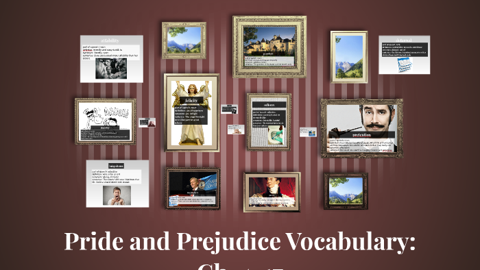 Pride and Prejudice Vocabulary: Ch4-10 by Laurel Mueller on Prezi