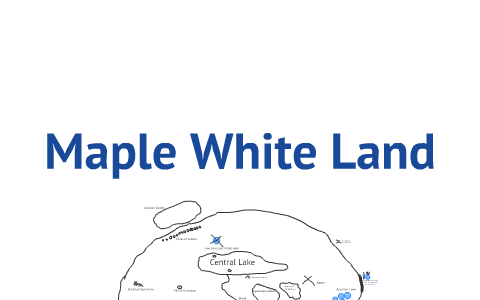 Classic Book Project: Map of Maple White Land by Kenneth Chen on Prezi