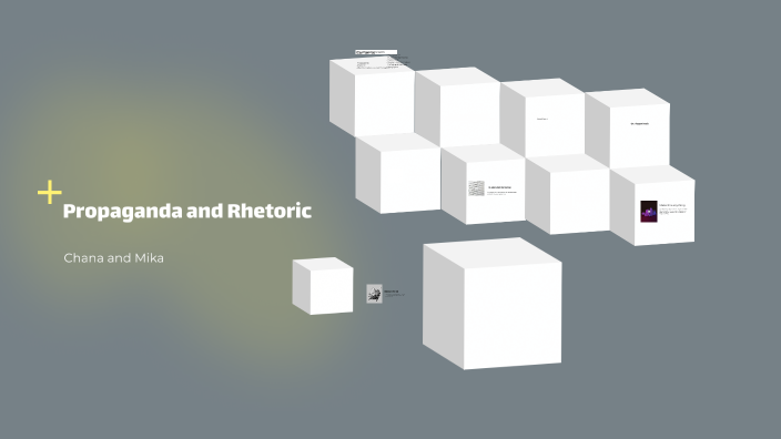 Propaganda and Rhetoric by מיקה ורביצקי on Prezi
